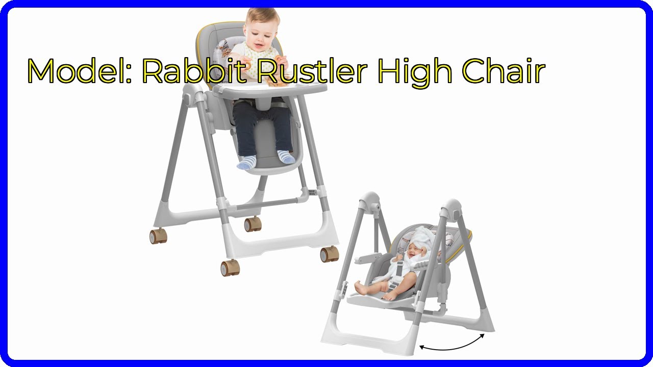 REVIEW (2024): Model: Rabbit Rustler High Chair. ESSENTIAL details ...