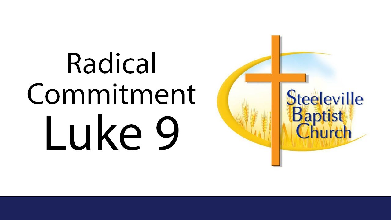 Radical Commitment | Luke 9 - YouTube