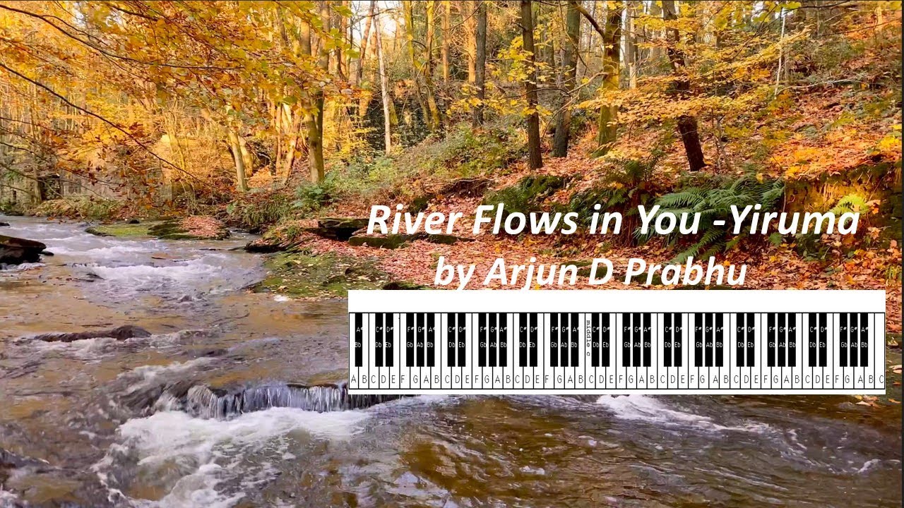 River Flows in You -Yiruma, cover by Arjun Prabhu - YouTube
