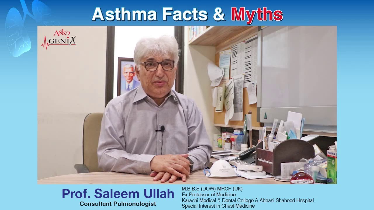 Prof. Saleem Ullah (Consultant Pulmonologist) | Asthma Facts & Myths - YouTube
