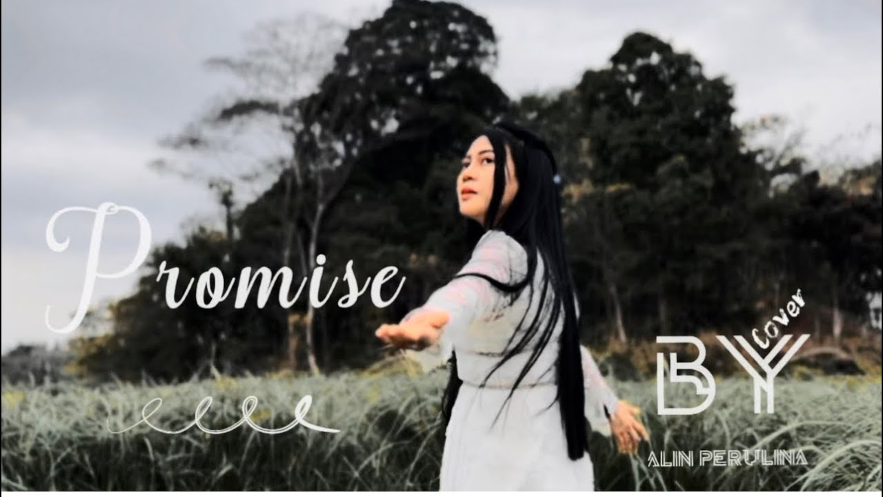 Cover lagu PROMISE By Alin Perulina - YouTube