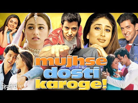 Mujhse Dosti Karoge Full Movie HD 2002 | Hrithik Roshan | Rani Mukherjee | Kareena | Review & Facts