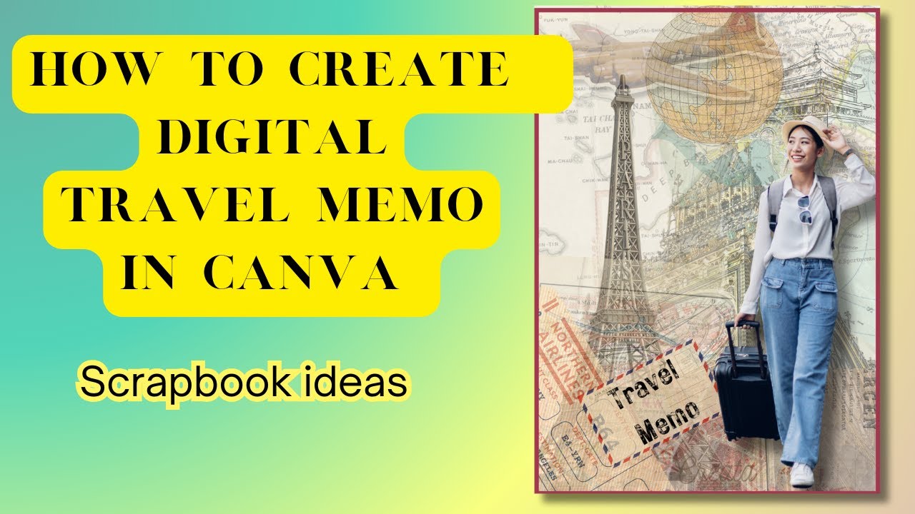 How to Create a Digital Travel Memo| Scrapbook Page| Design| Your Own ...