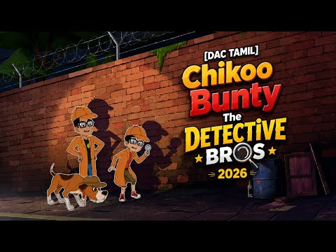 [DAC TAMIL] Chikoo Bunty The Detective Bros 2026 1080p 