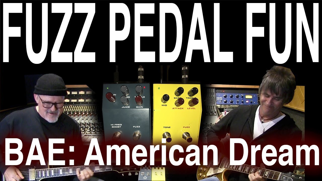 Fuzz Guitar Pedal Fun | Mark Loughman | BAE Audio | Tim Pierce ...