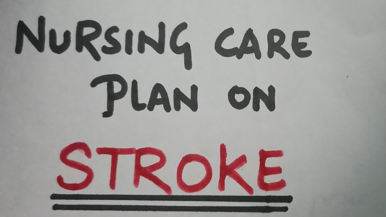 NCP on stroke - #stroke Nursing care plan for stroke - care plan on stroke - NCP on CVA # ...