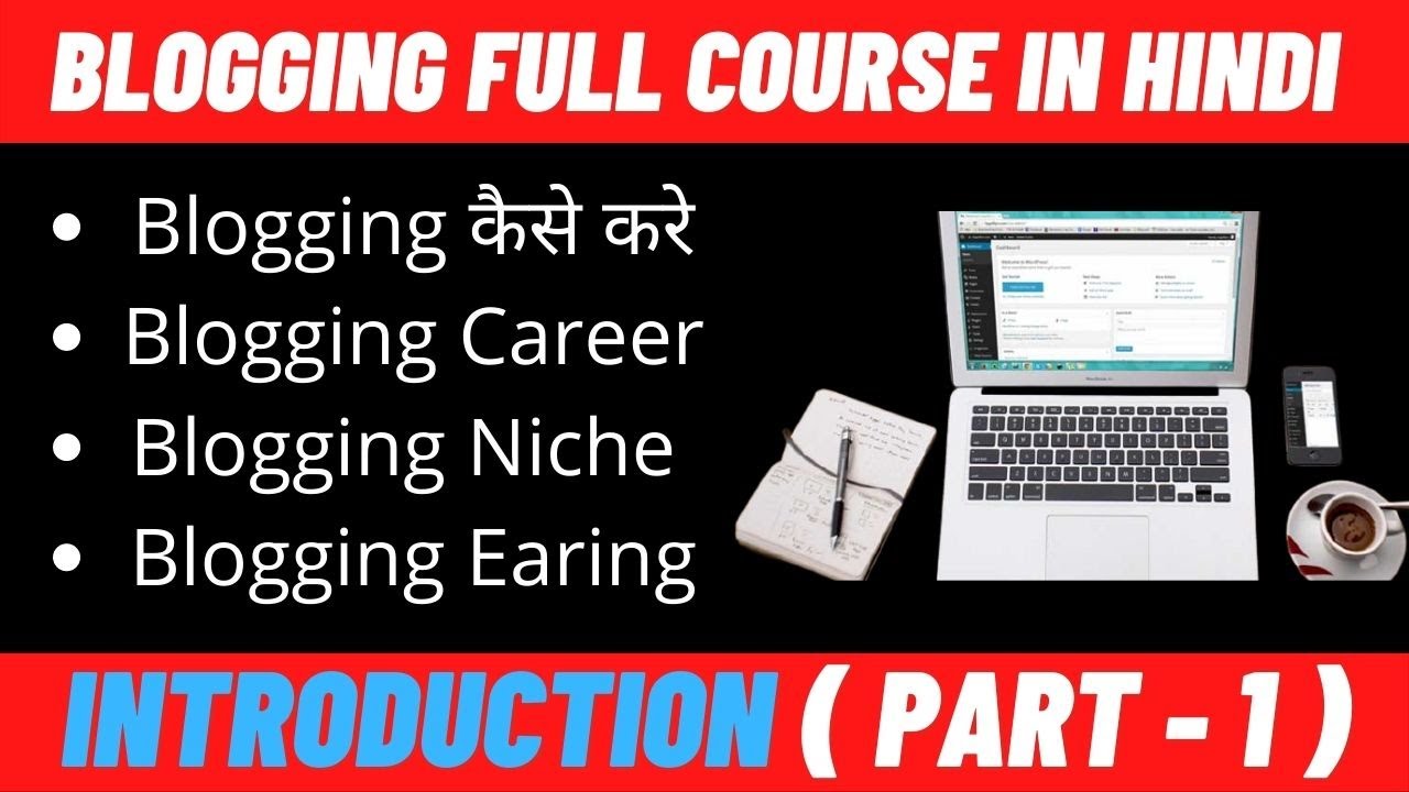 Blogging Full Course in Hindi | Blogging Tutorial for Beginners ...