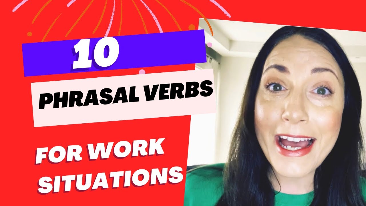 English Phrasal Verbs for work situations - YouTube