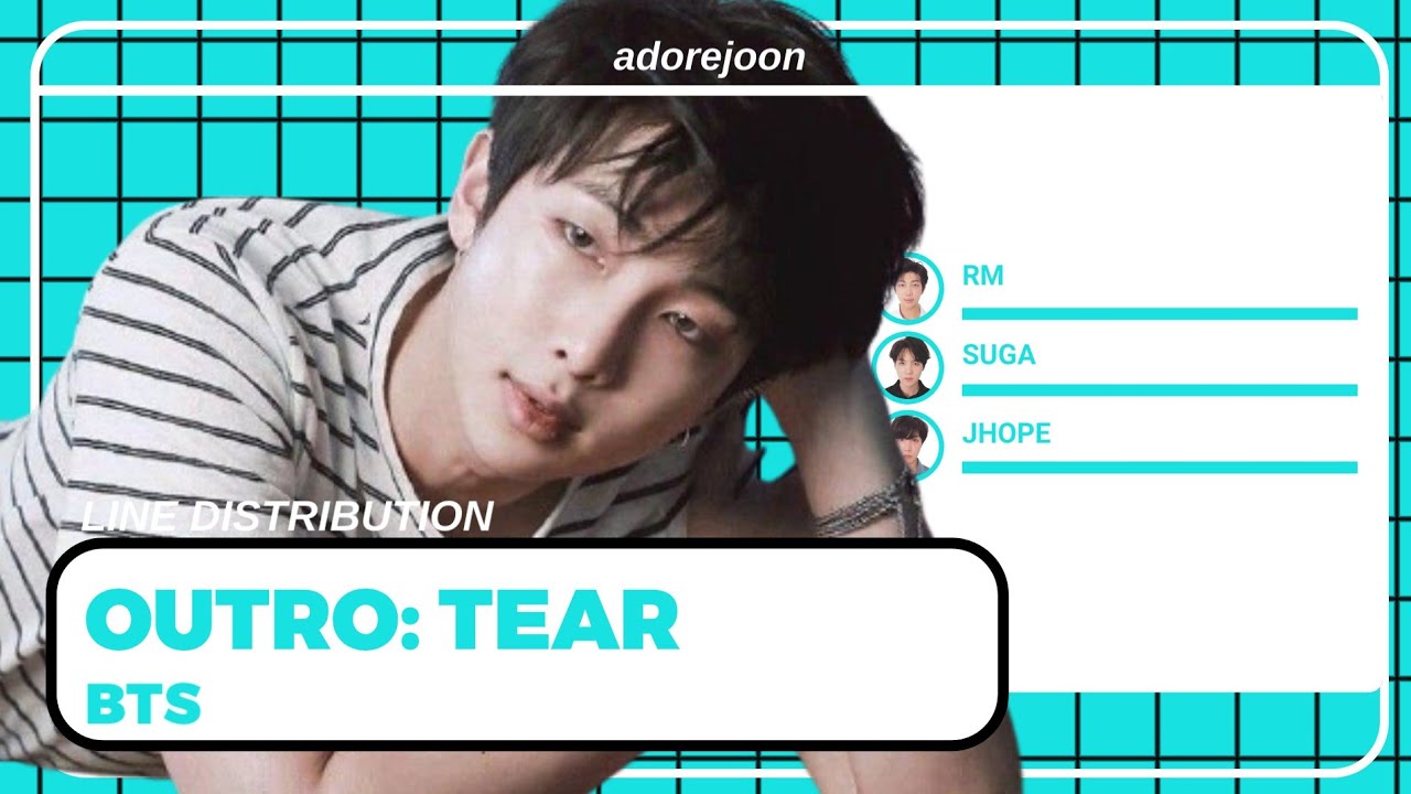 BTS - OUTRO : TEAR (line distribution + color coded) - YouTube