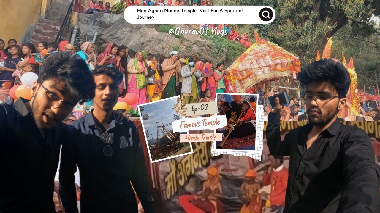 Maa Agneri Famous Hindu Temple ] || Visit For A Spiritual Journey ...
