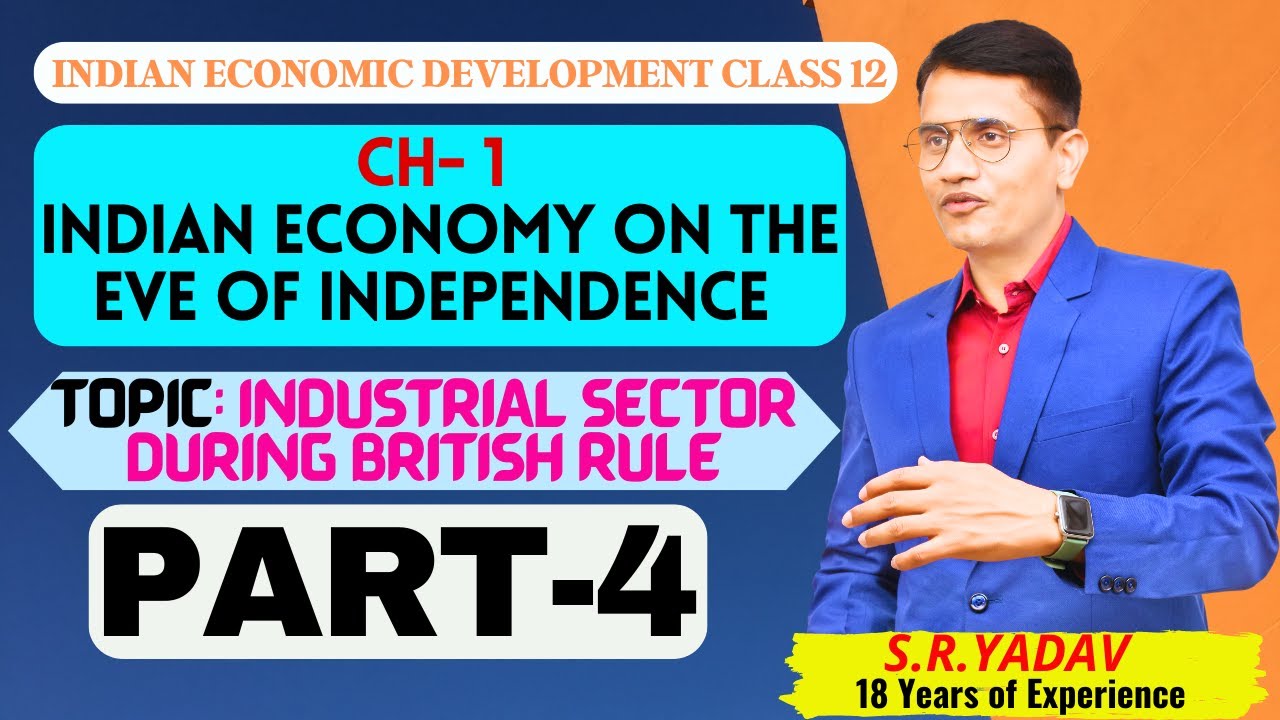 ch 1 indian economy class 12 | industrial sector on the eve of ...
