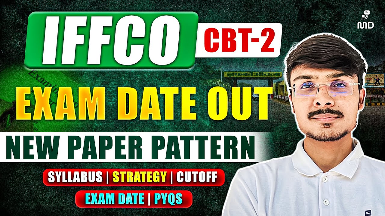 "IFFCO CBT-2 2024: Exam Date & New Pattern Revealed!" - YouTube