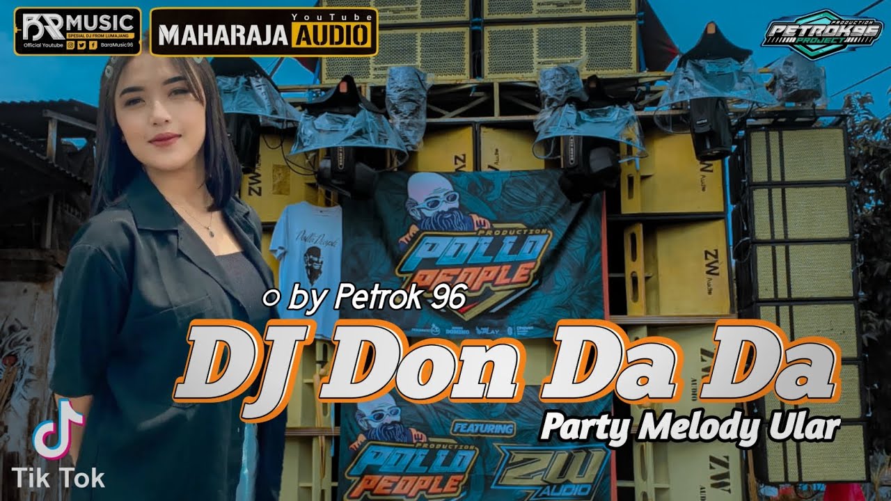 DJ DONDADA FULL BASS MELODI ULAR TERBARU PETROK 96 - Dj Remix Viral ...