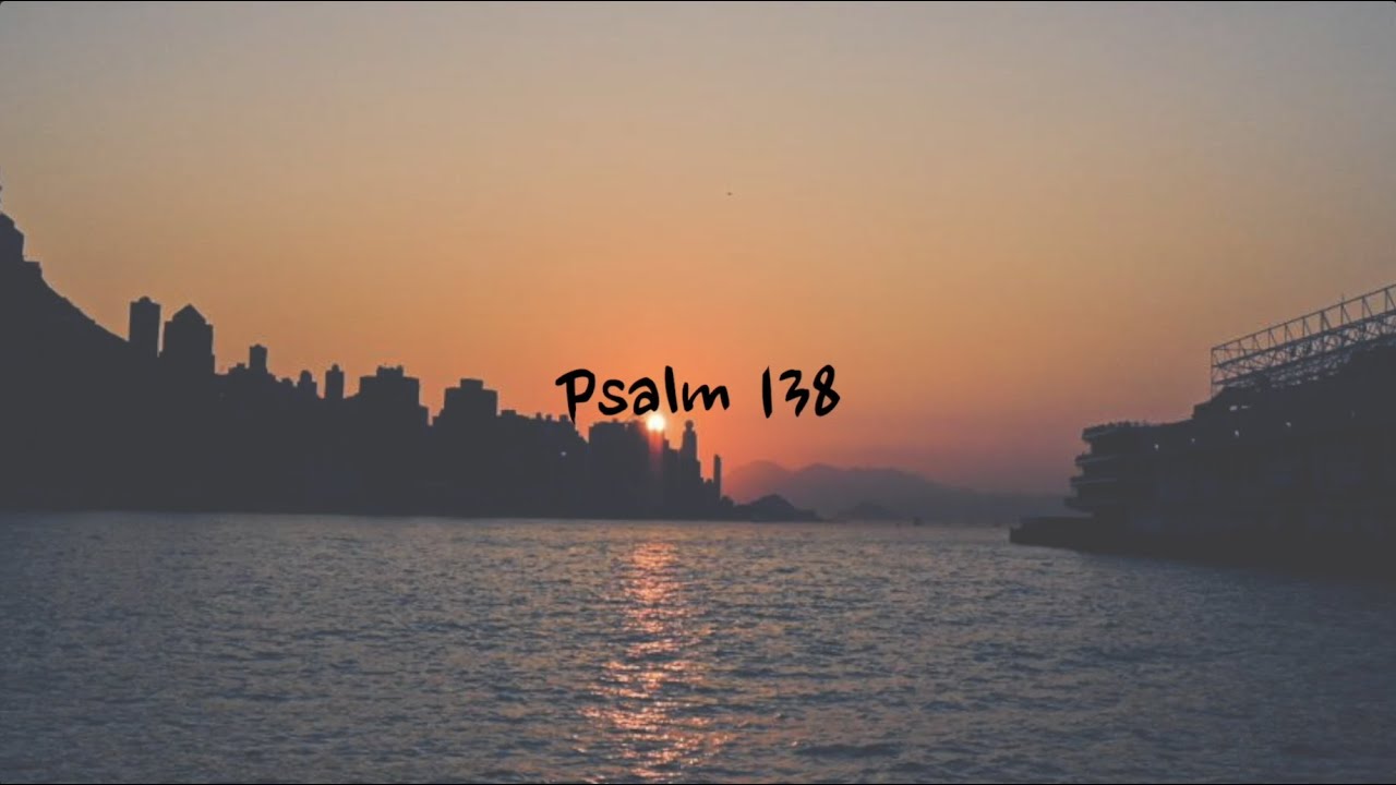 Psalm 138 - NIV | AUDIO BIBLE & TEXT [With Piano] - YouTube