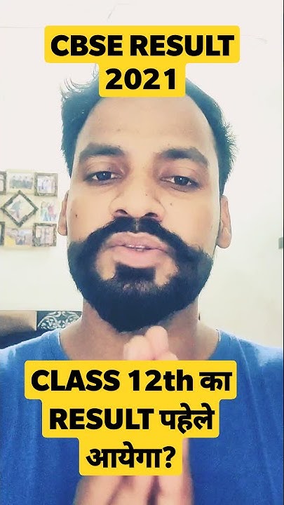 Cbse Result 2021 Class 12 का Result पहेले आयेगा Shorts Confirm News Cbse Result Today