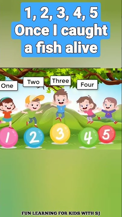 1, 2, 3, 4, 5 ONCE I CAUGHT A FISH ALIVE! #nurseryrhymes #rhymes # ...