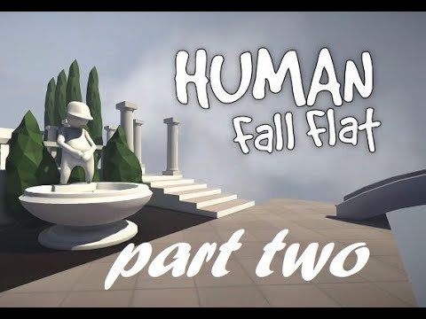 How to play Human: Fall flat (Part two) - YouTube