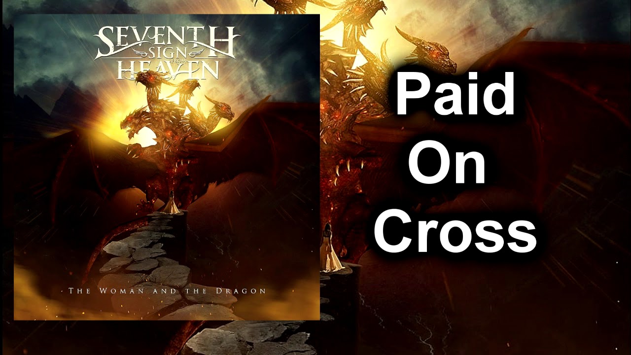 Seventh Sign From Heaven - Paid On Cross (Official Single - YouTube