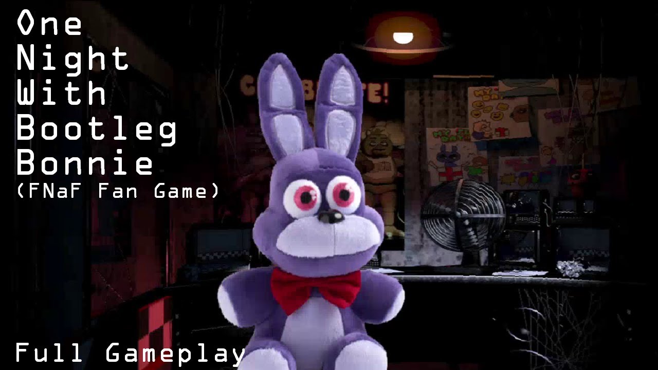 One Night With Bootleg Bonnie (FNaF Fan Game) - Full Gameplay - YouTube