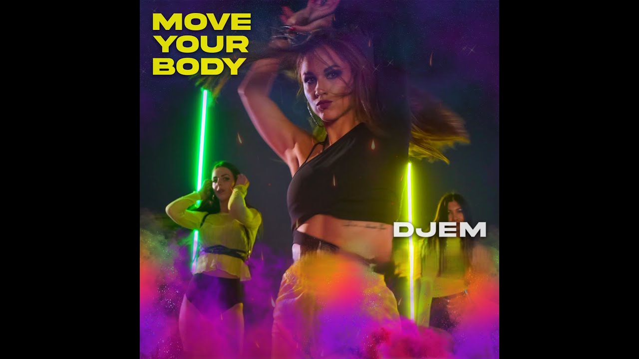 MOVE YOUR BODY - YouTube