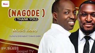 NAGODE - DUNSIN OYEKAN FT DAVID DAM - MUSIC VIDEO LYRICS Chords - Chordify