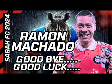 SABAH FC - Kini SAH, Ramon Machado Dan Sang Badak PERPISAH - YouTube