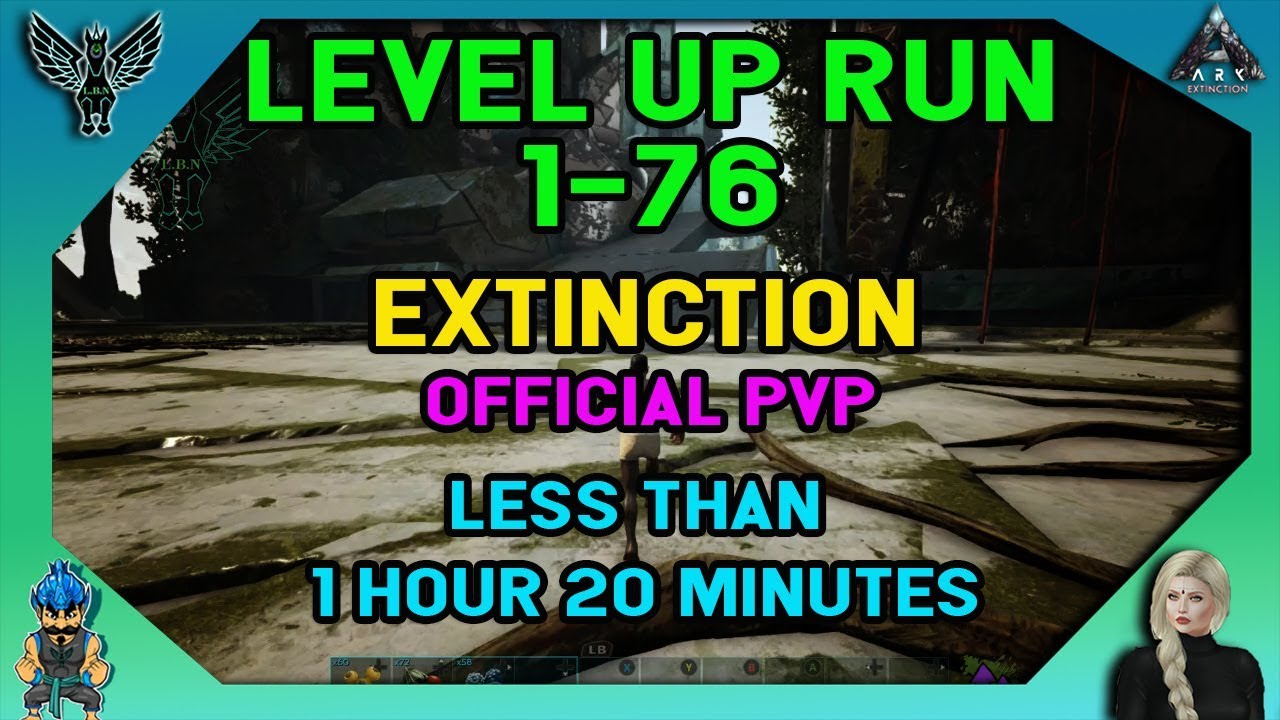 ARK EXTINCTION: Level Up Run On Official Extinction PVP - YouTube