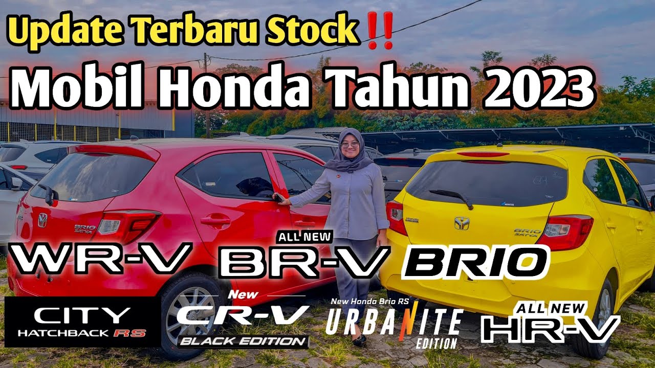 Update Stock Terbaru Mobil Honda‼️ Lebih Lengkap Bebas Pilih Warna ...