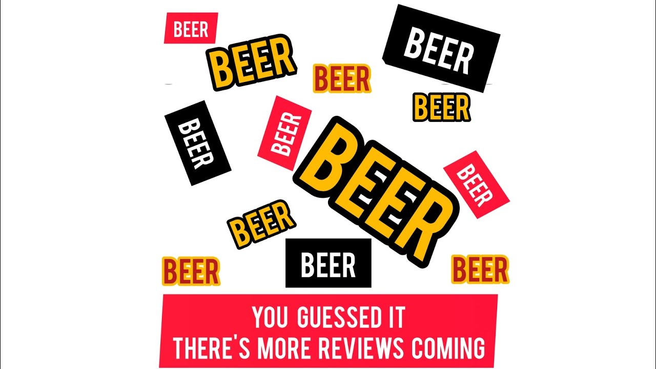 Coming soon to ALL THE BEER NO IDEA BEER REVIEWS - YouTube