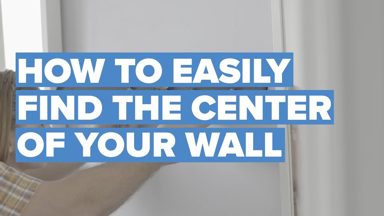 How to Easily Find the Center of Your Wall for Hanging Objects ...