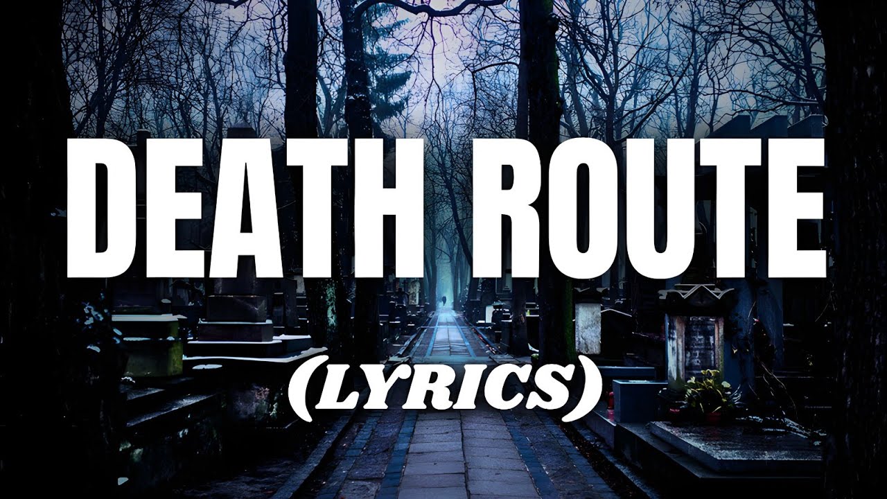 Death Route | english songs with lyrics | songs with lyrics - YouTube