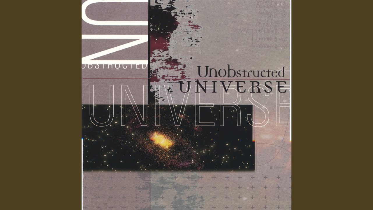 Unobstructed Universe - YouTube