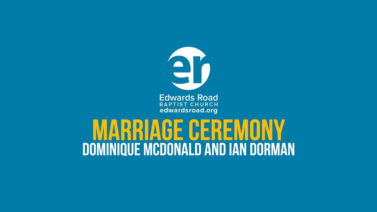 ERBC Marriage Ceremony - Dominique McDonald and Ian Dorman | 09.07.24 ...