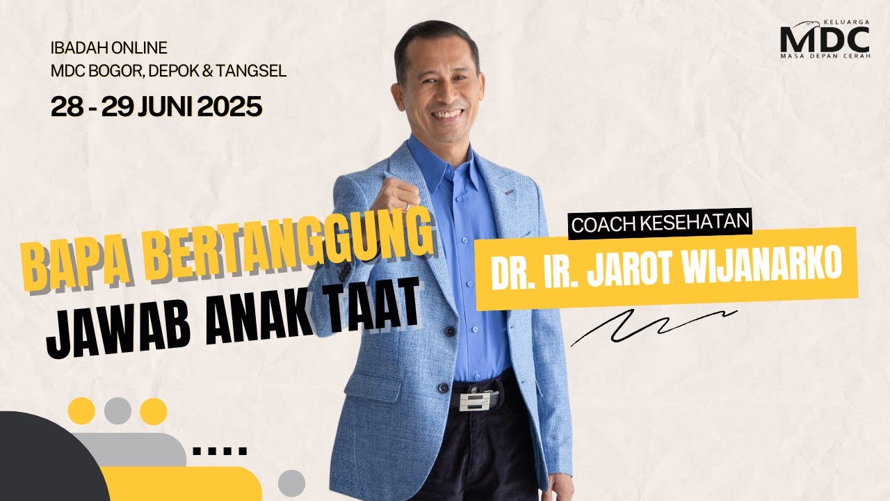 "Bapa Bertanggung Jawab Anak Taat" (DR. IR. Jarot Wijanarko ...