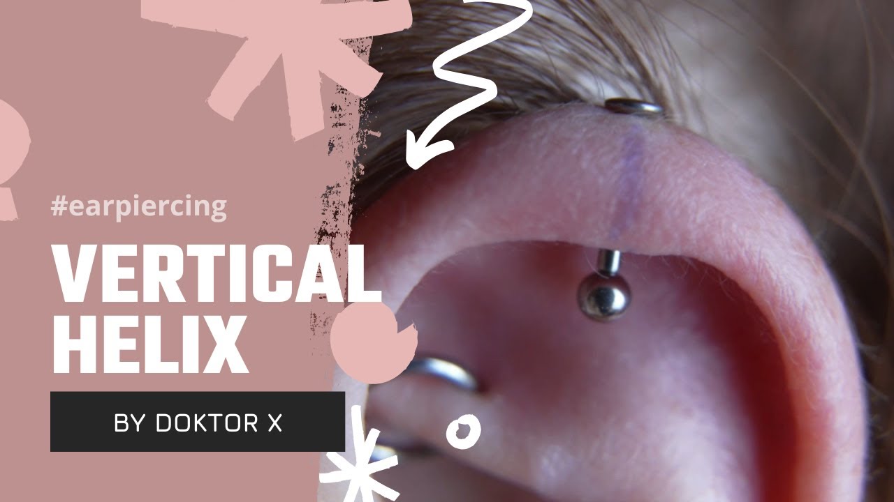 VERTICAL HELIX PIERCING // PIERCINGROOM, KRAKÓW - YouTube