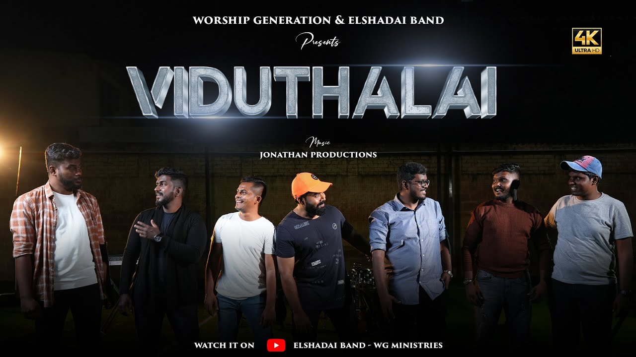 VIDUTHALAI | Tamil Christian Song | Elshadai Band & Worship Generation ...