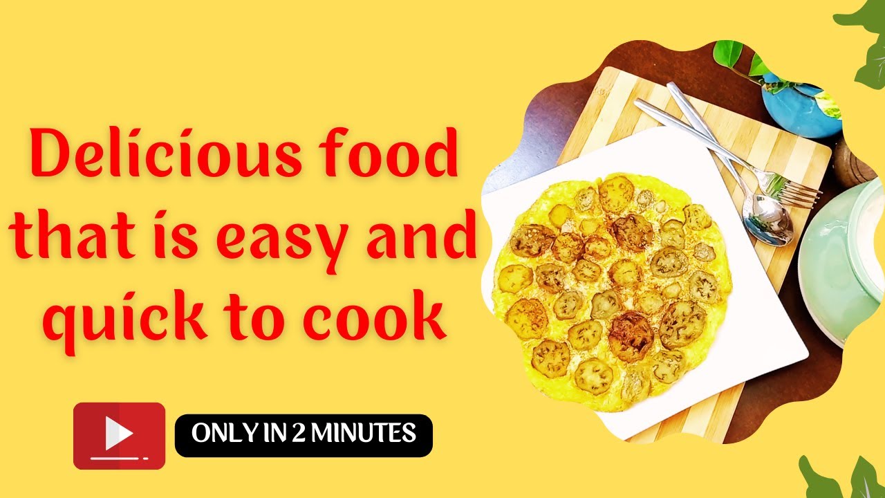What is delicious food? which can be cooked easily and quickly - YouTube