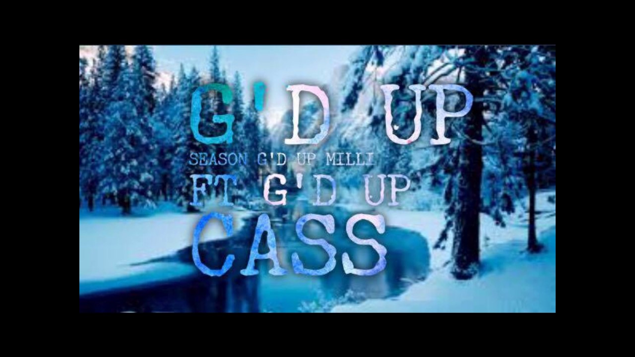 G'D UP CASS FT G'D UP MILLI - G'D UP SEASON(AUDIO VIDEO) - YouTube
