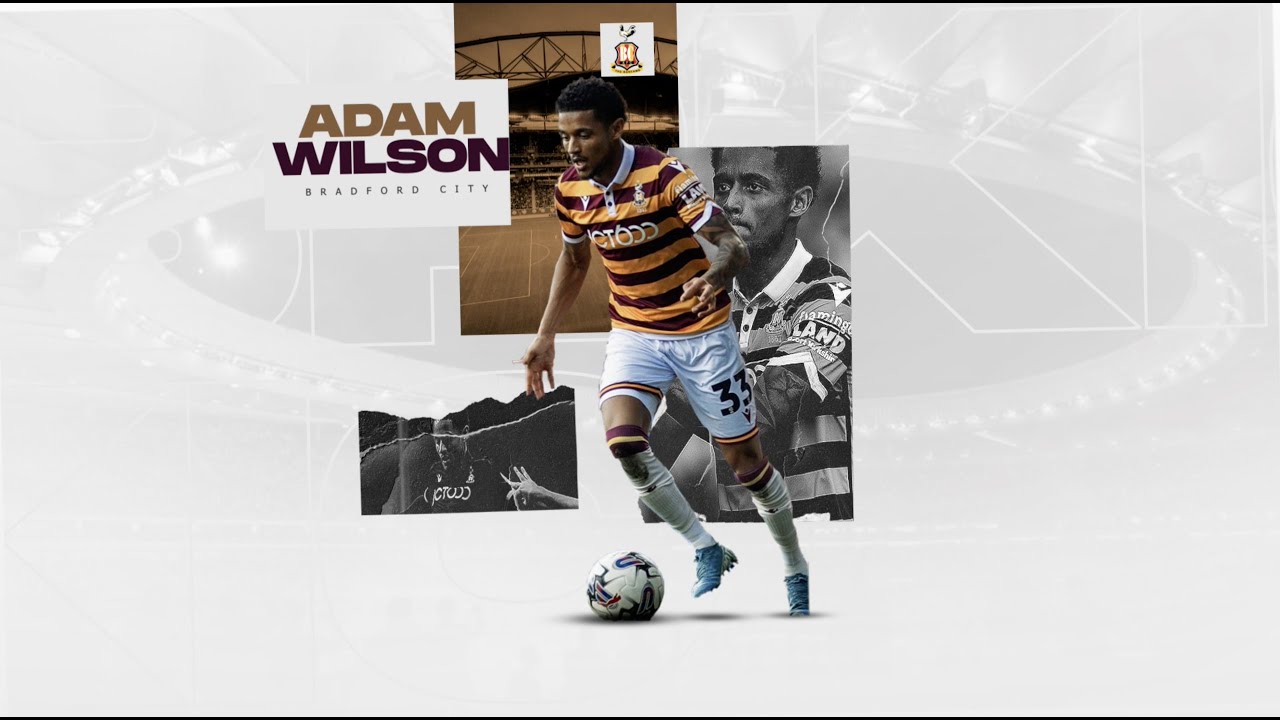 Adam Wilson Right Winger Bradford City 23/24 Highlights - YouTube