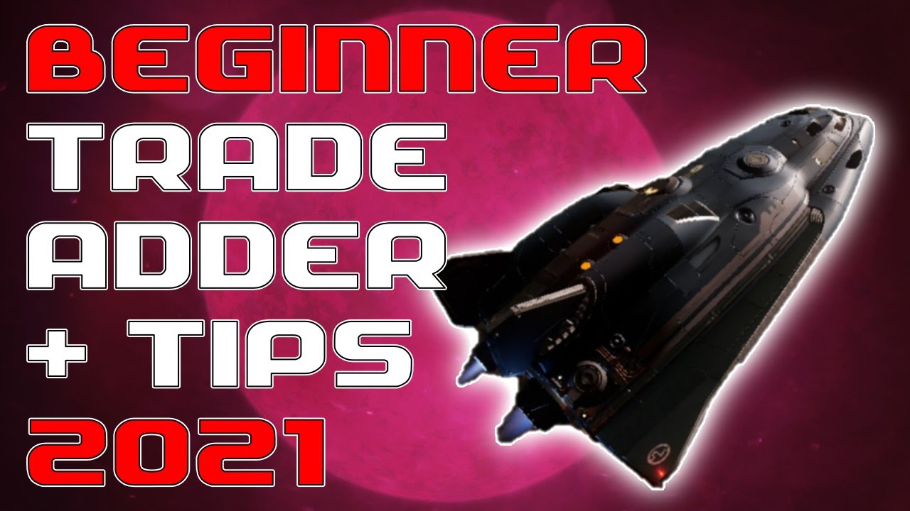 BEGINNER Trade Adder with BONUS Tips | Elite: Dangerous - YouTube
