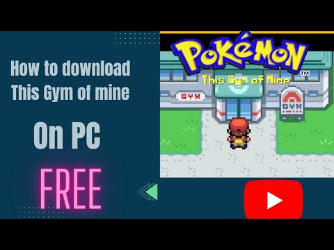How to download This gym of mine on pc #pokemon - YouTube