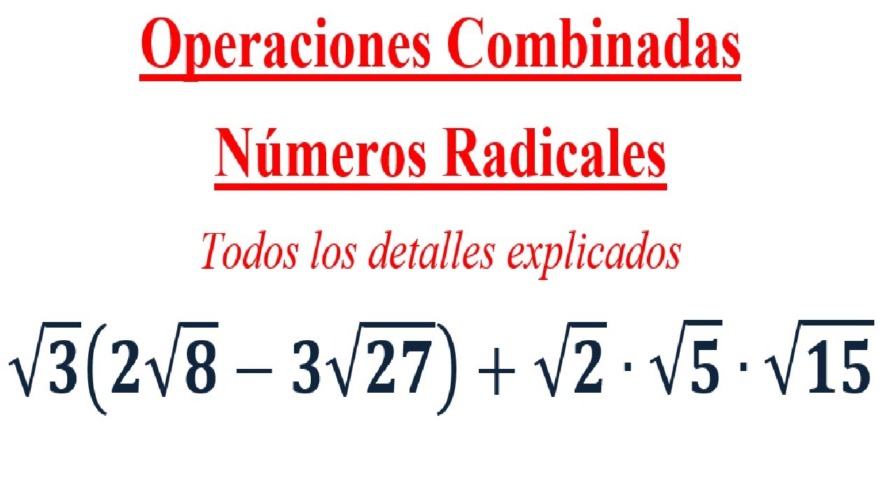 Operaciones Combinada con Números Radicales #1 - YouTube