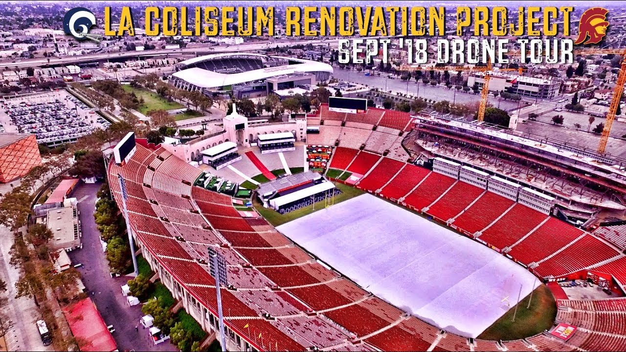 RAMS USC LA Coliseum Up Close Renovation | Sept '18 Drone Tour - YouTube