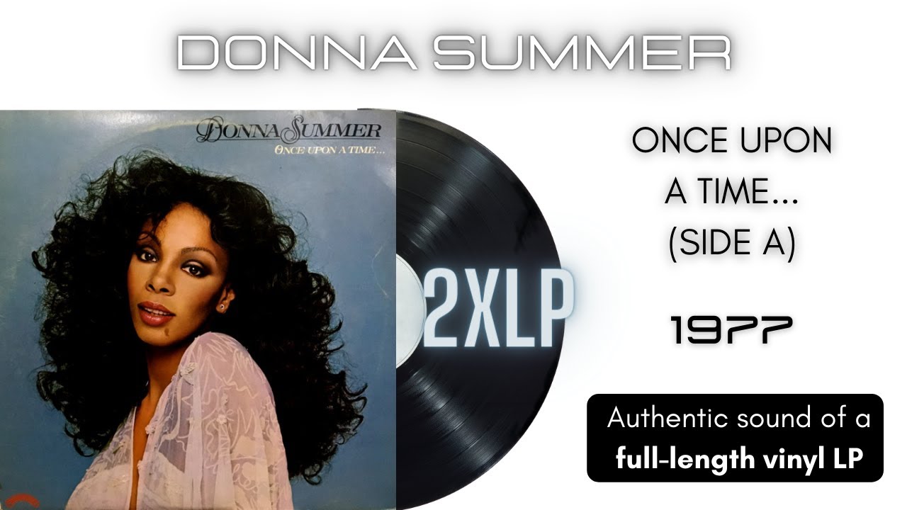 Donna Summer - Once Upon a Time... [LP Full Album] SIDE A - YouTube