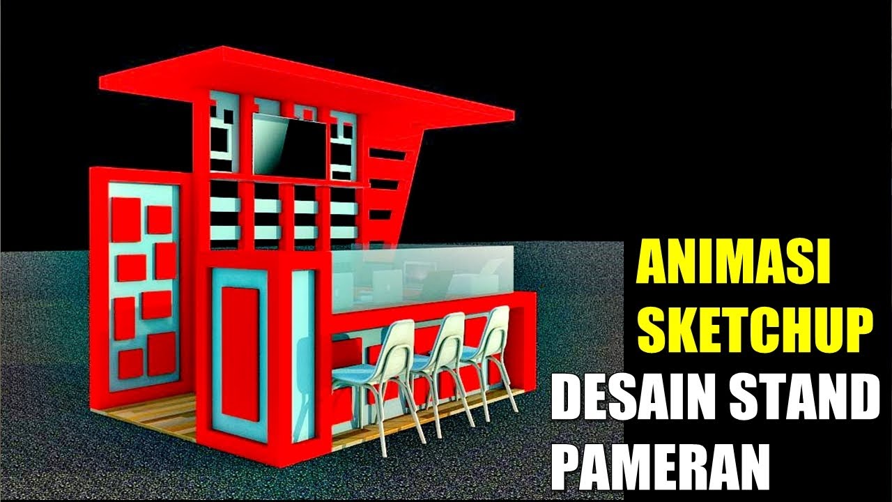 Animasi Sketchup Desain Stand Pameran Youtube