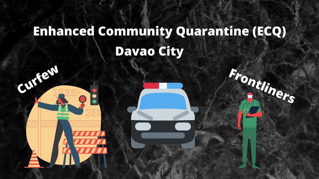 Enhanced Community Quarantine (ECQ) in Davao City During Curfew Hours ...