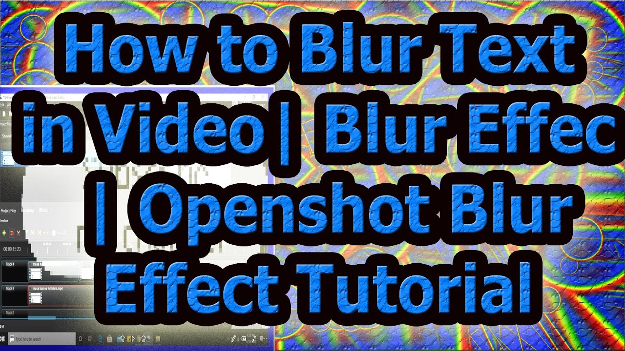 How To Blur In Openshot Tutorial How To Blur Text In Video Blur how-to-blur-in-openshot-tutorial-how-to-blur-text-in-video-blur