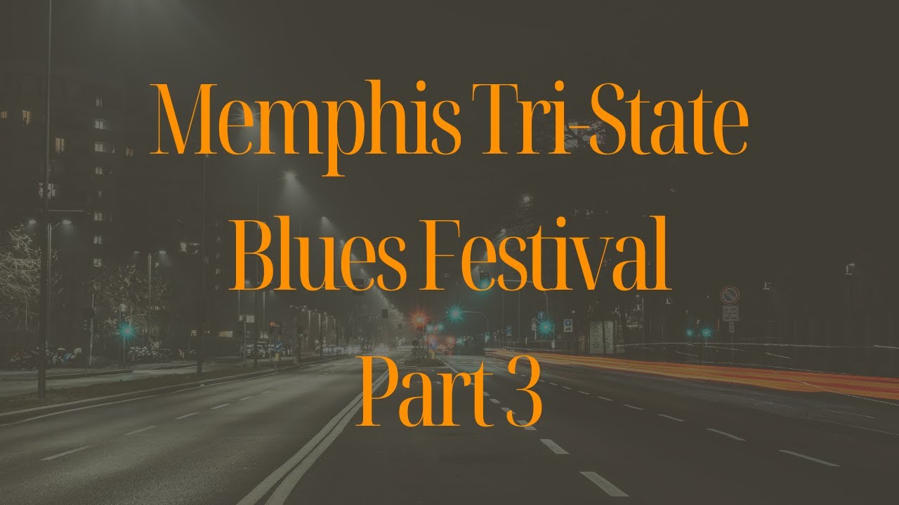 The Longest Running Blues Tour EVER!! The Tri-State Blues Festival ...