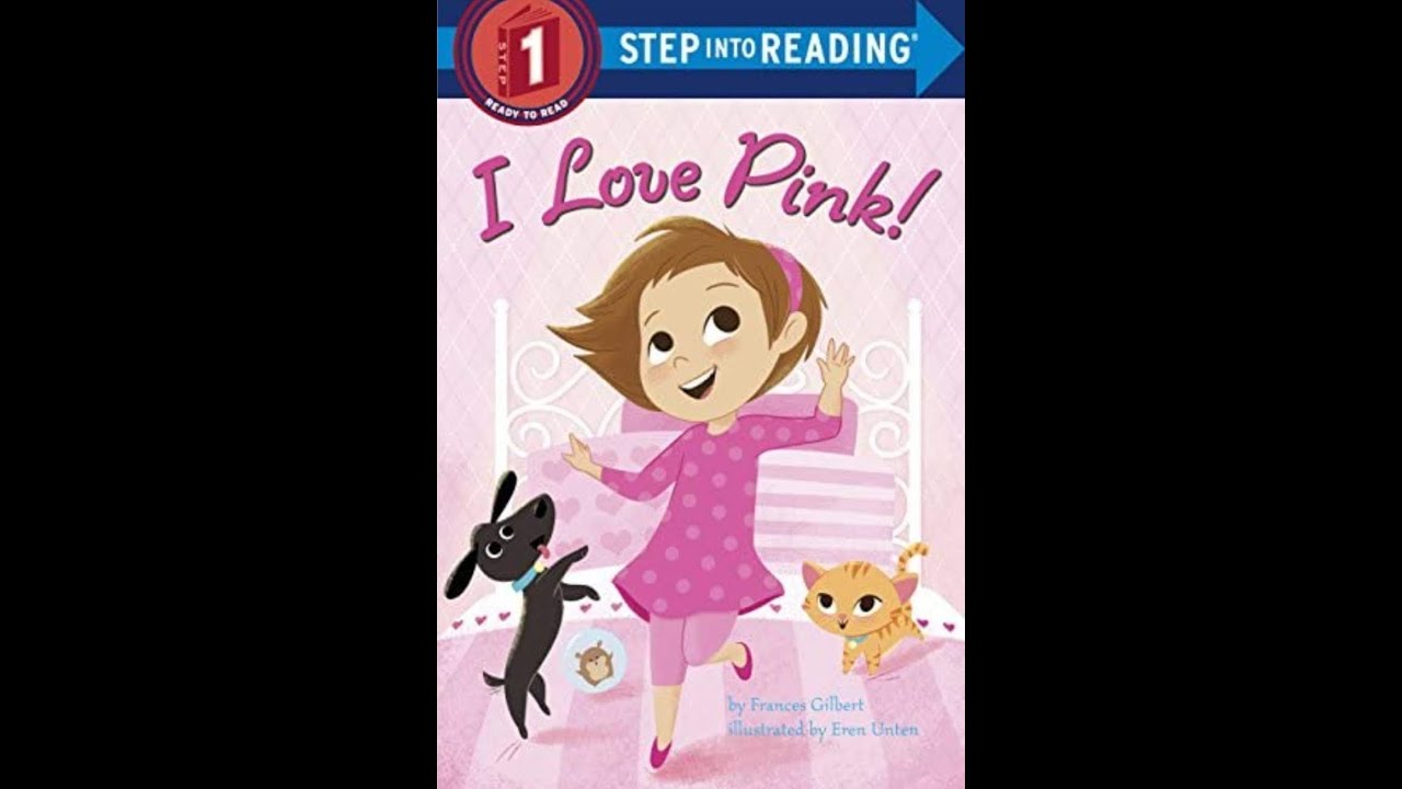 I Love Pink! by Frances Gilbert. / Audio Book. - YouTube