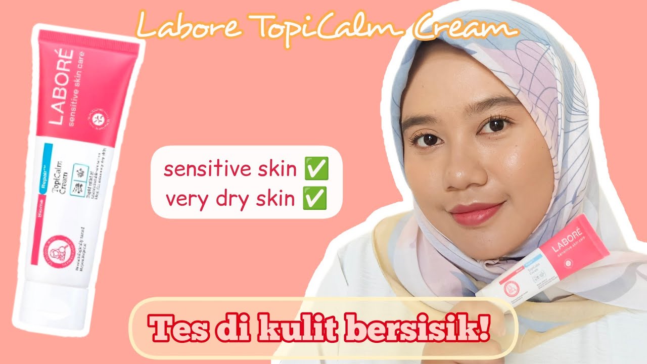 Produk P3K ketika kulit lagi sensitive, dan kering banget?! Labore ...
